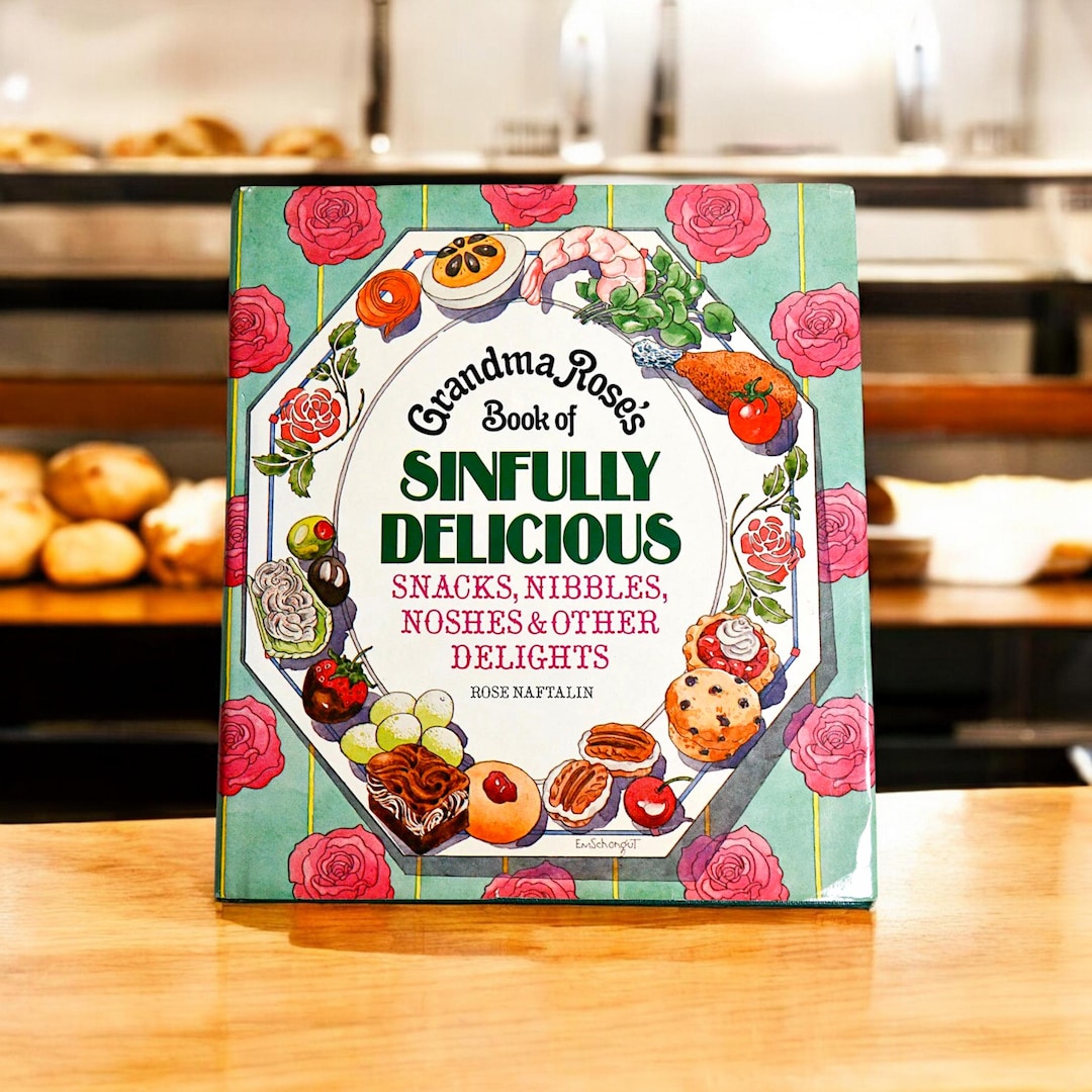 Grandma Rose's Book of Sinfully Delicious – 1978 Vintage Hardcover ...
