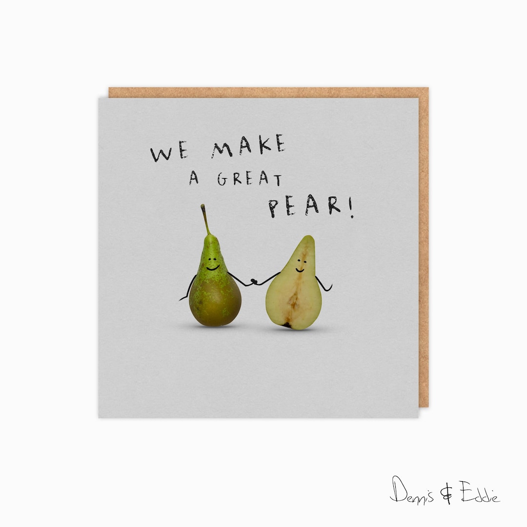 Cute Pear Card, Birthday Card, Anniversary Card, for Best Friend ...