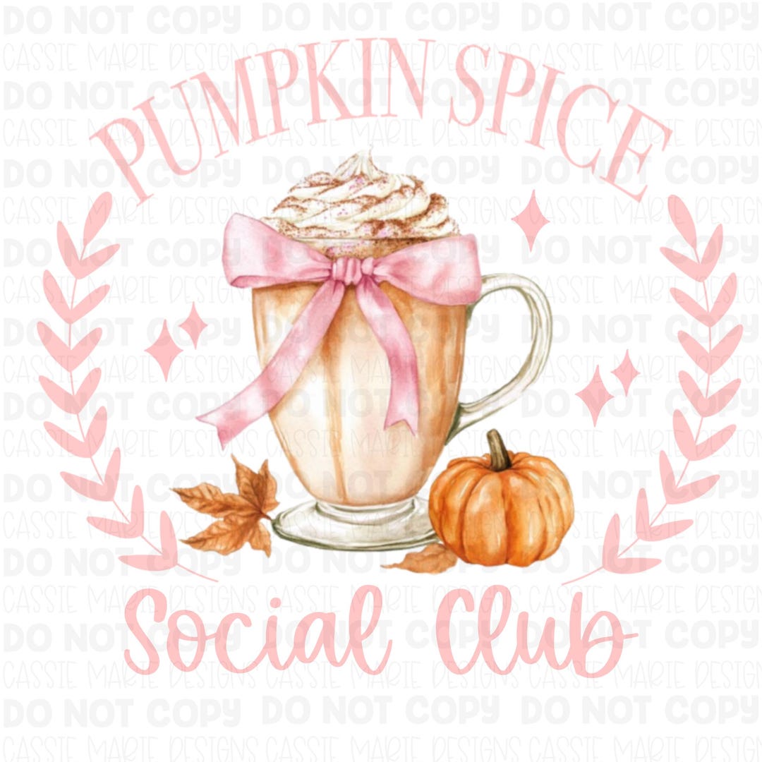 Pumpkin Spice Social Club Png Pumpkin Spice Png Social Club Png Pumpkin ...