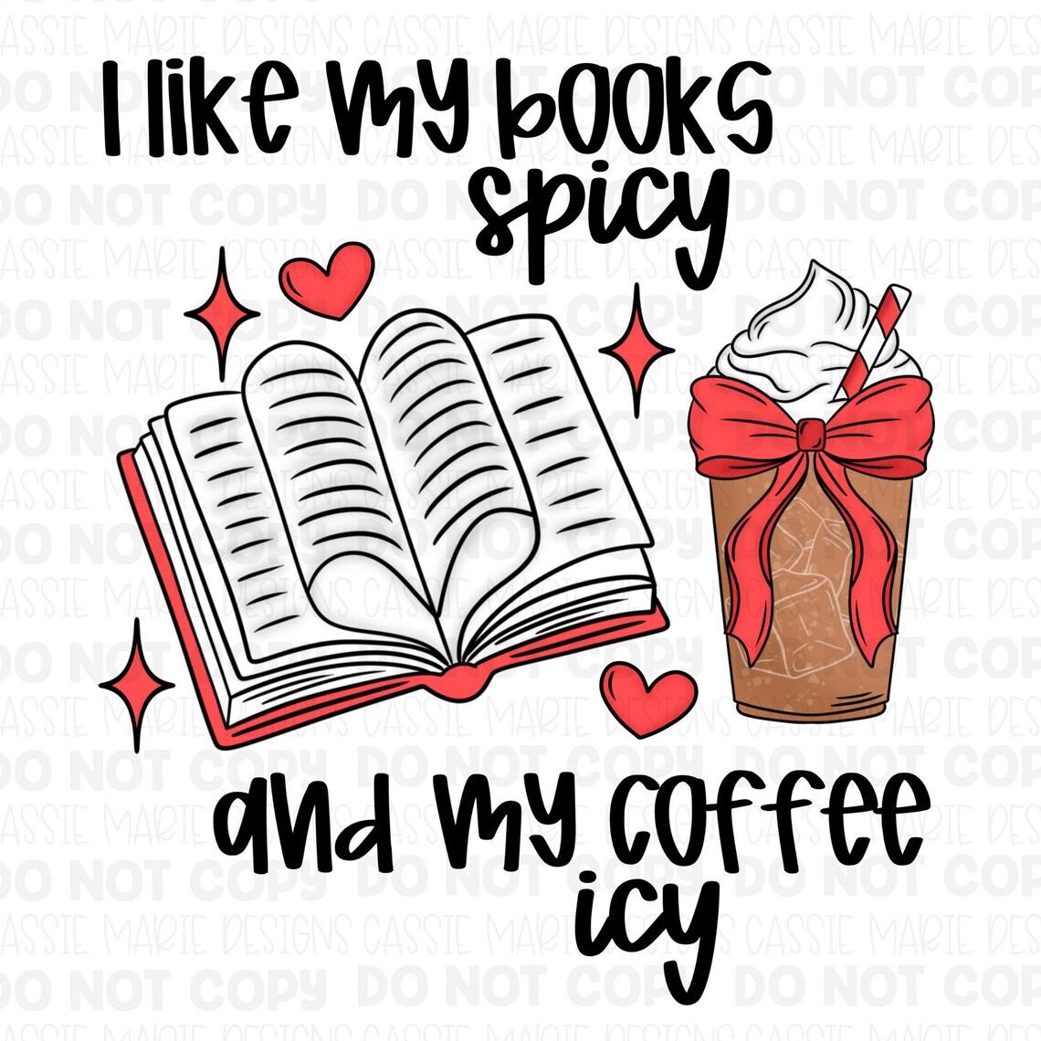 I Like My Books Spicy and My Coffee Icy PNG | Bookish Png | Book Lover ...