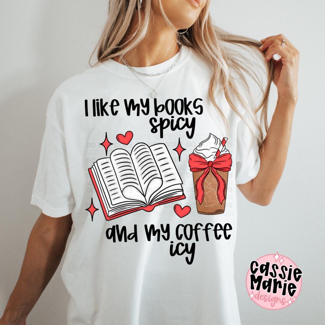 I Like My Books Spicy and My Coffee Icy PNG | Bookish Png | Book Lover ...