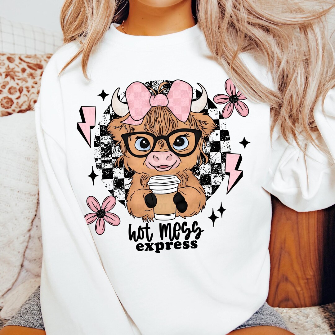 Hot Mess Express PNG, Funny Highland Cow Png, Snarky Png, Adult Humor ...
