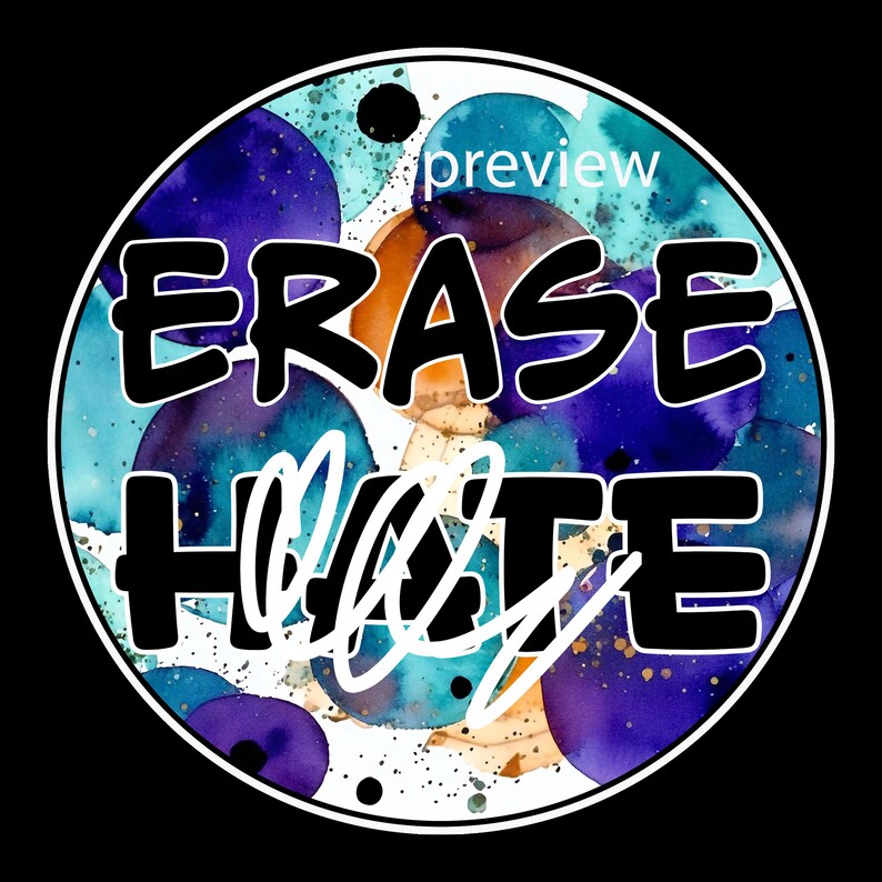 Erase Hate PNG PRINTABLE DOWNLOADABLE Digital Clipart Transparent Background - Etsy