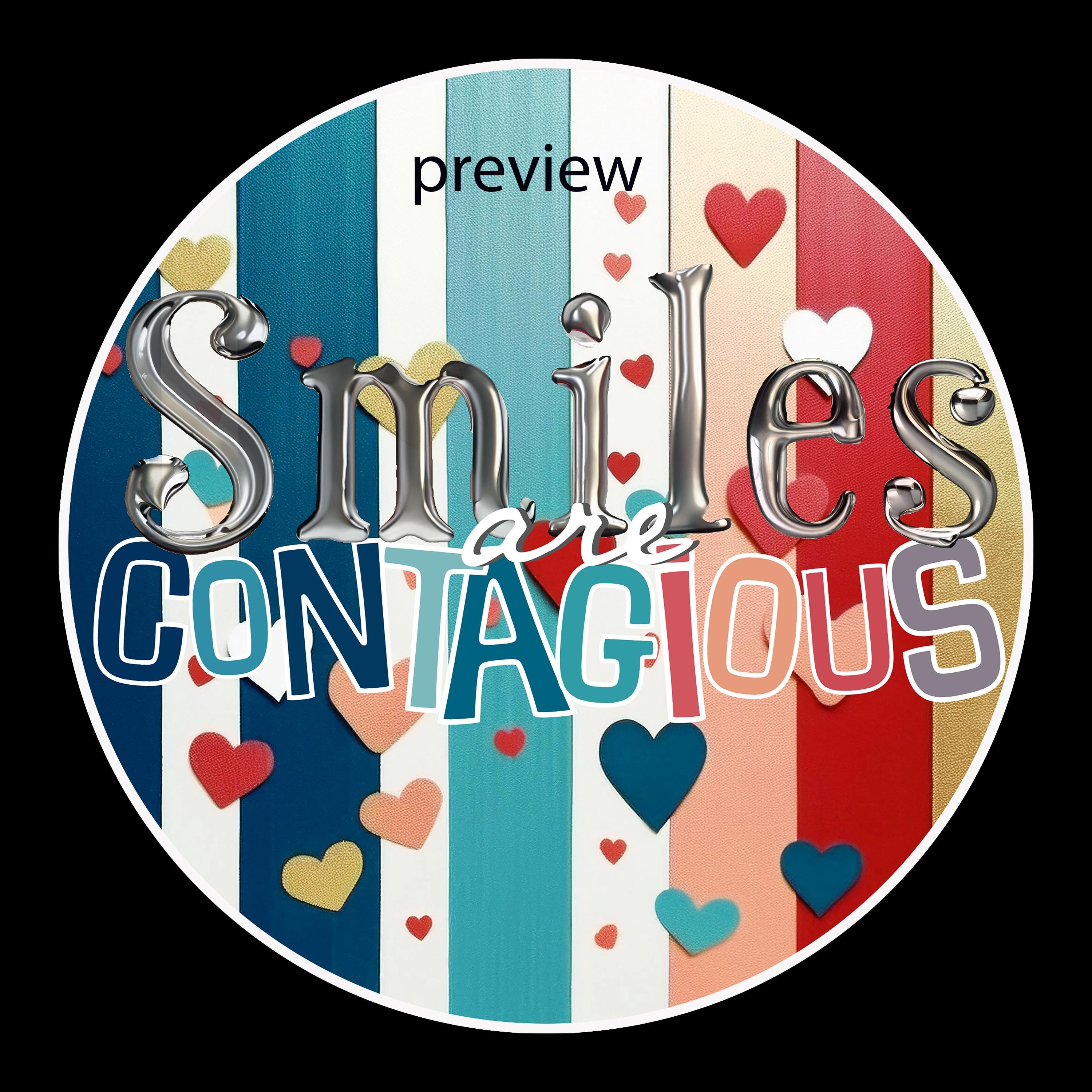 Smiles Are Contagious PNG PRINTABLE DOWNLOADABLE Digital Clipart ...