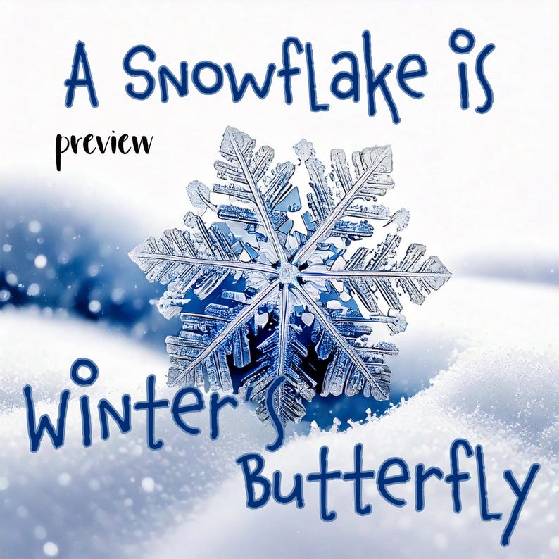 A Snowflake is Winter's Butterfly PRINTABLE DOWNLOADABLE DIGITAL - Etsy