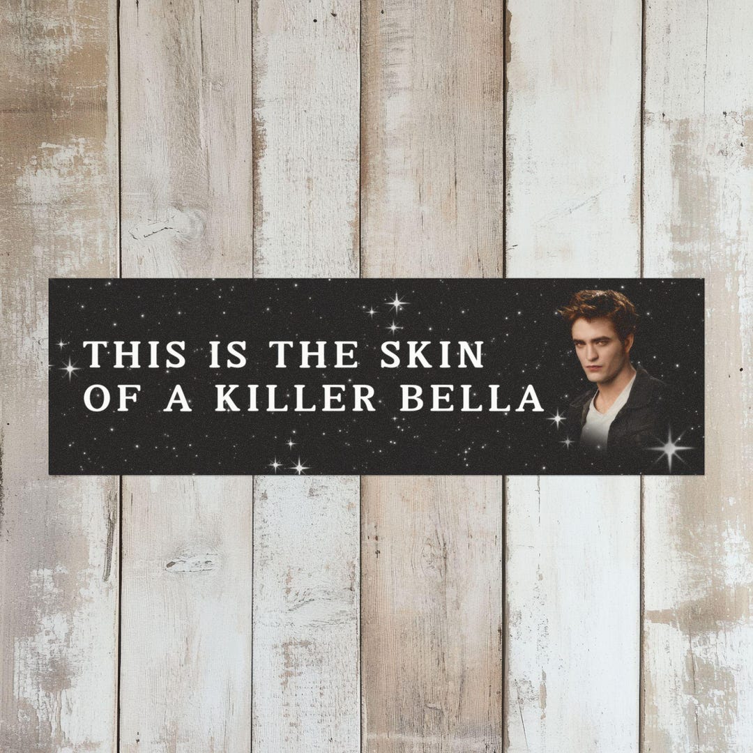 Twilight Enthusiasts Car Magnet, This is the Skin of A Killer Bella ...
