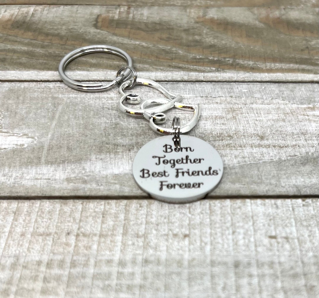 Twins Keychain, Born Together Best Friends Forever Keychain, Twin ...