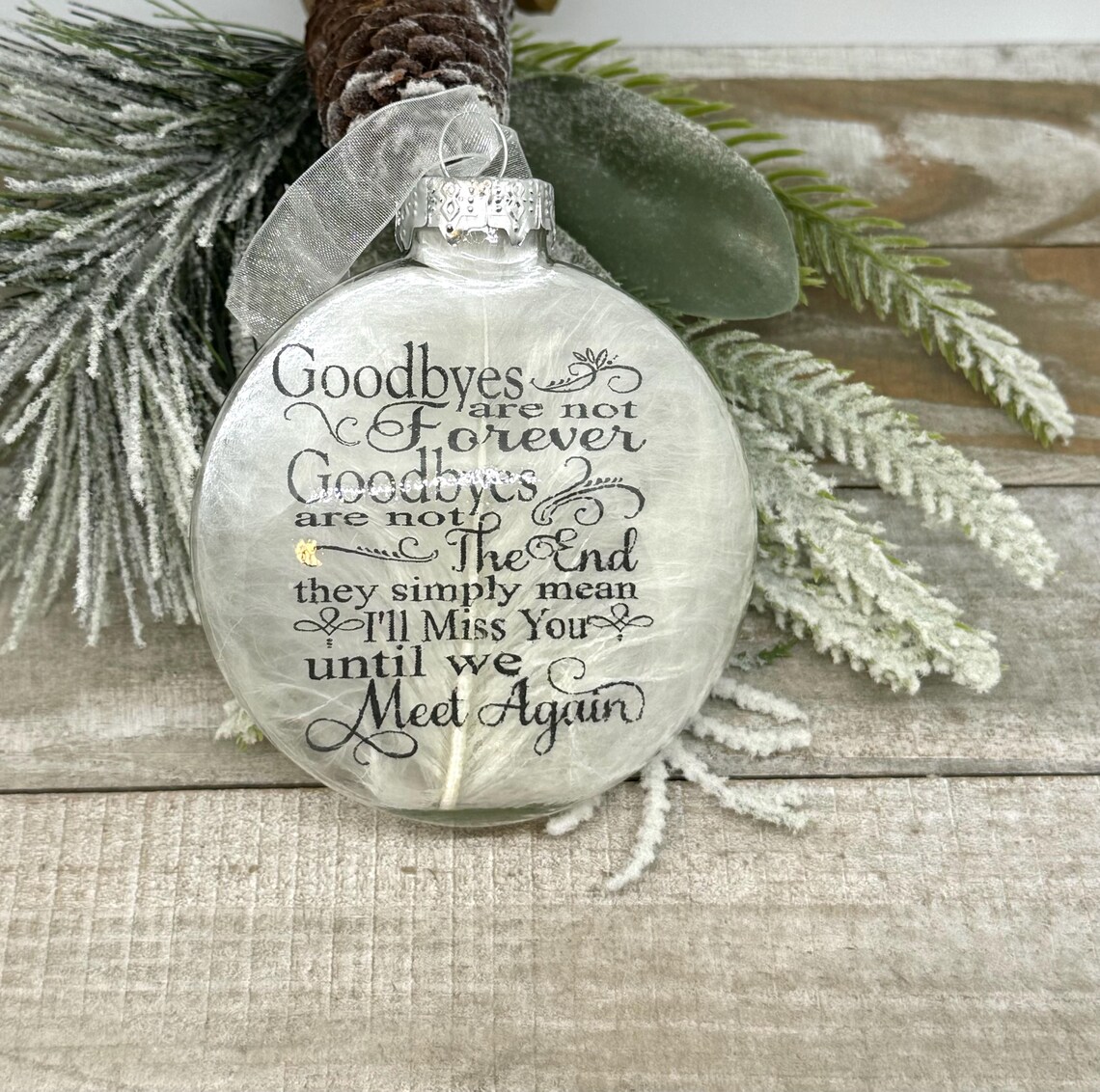Christmas Memorial Glass Ornament – “goodbyes Are Not Forever, I’ll ...