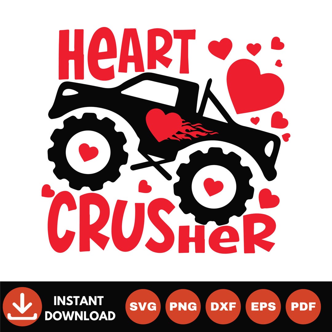 Valentines Svg, Heart Crusher Svg, Monster Truck Svg, Valentines Truck ...