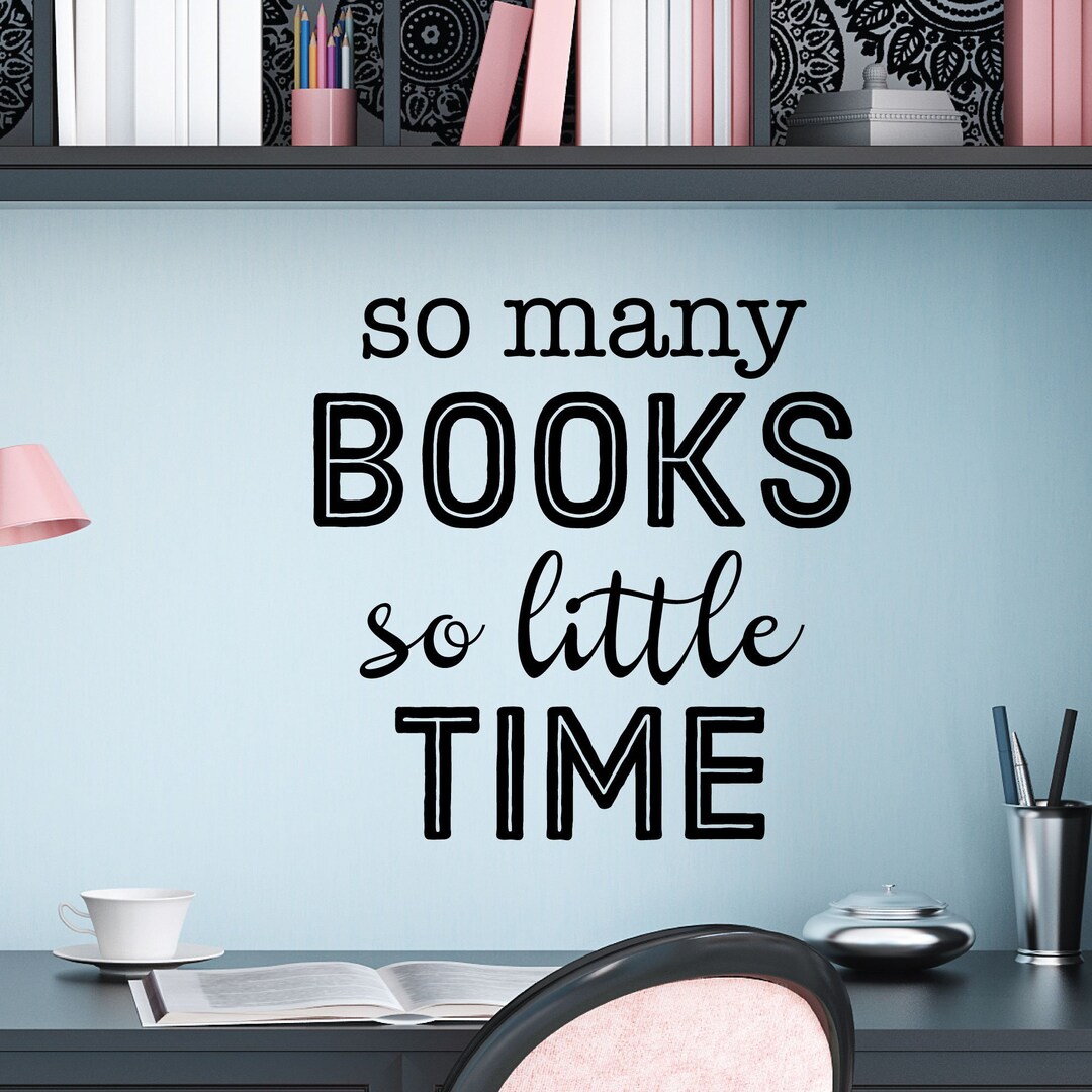 Bookish Wall Decal: so Many Books, so Little Time - Library Decor - Etsy