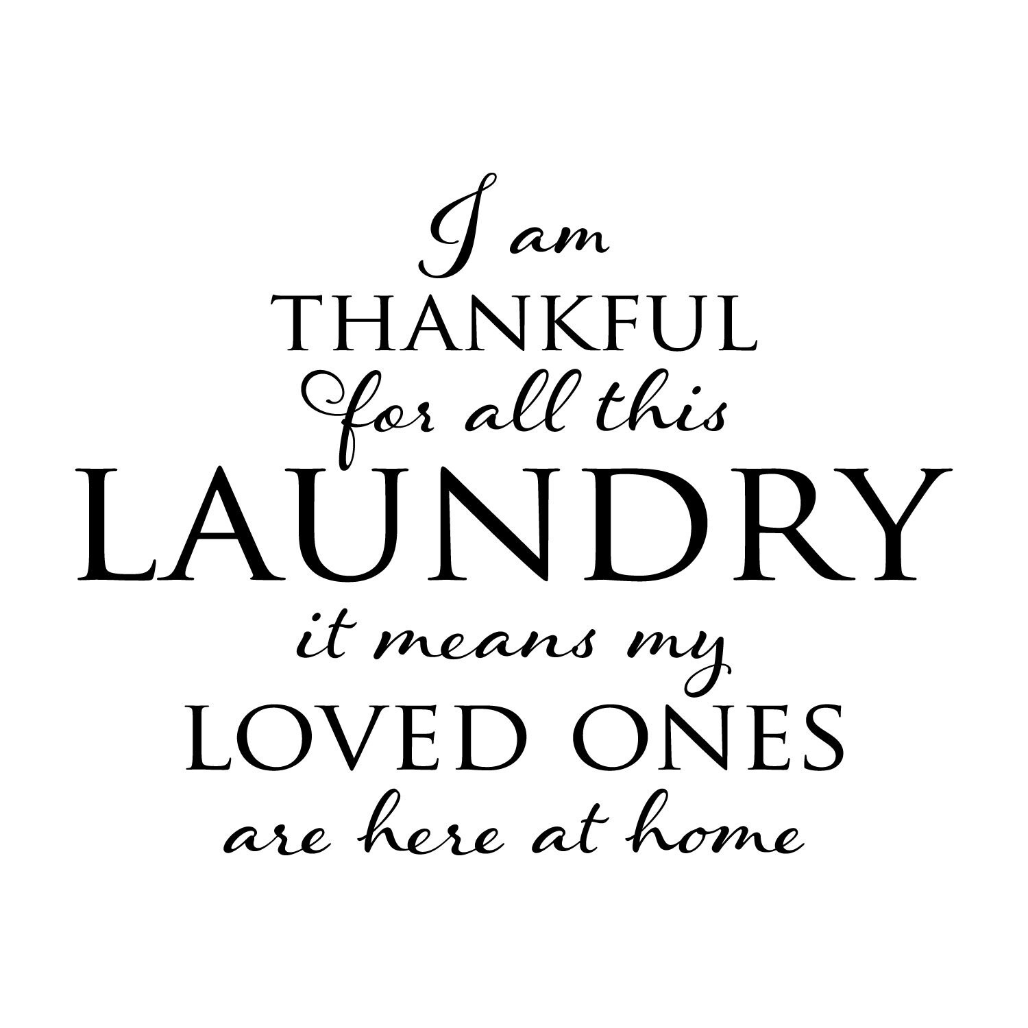 Thankful For All The Laundry Wall Quotes Vinyl Decal Laundry | Etsy
