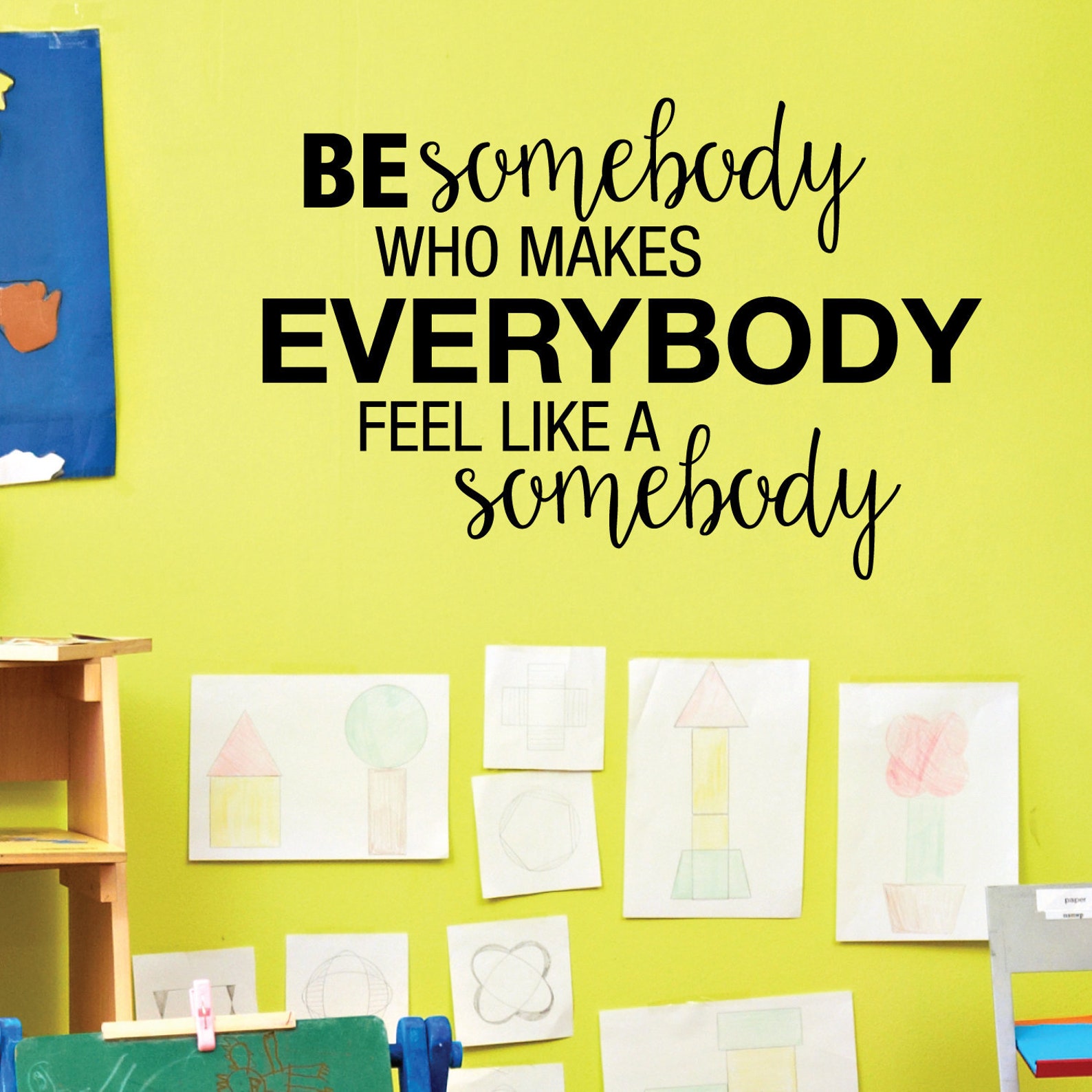 Wall Decal Wall Décor for Kids, Classroom, Teachers Decal Be Somebody ...