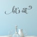 Wall Quote Vinyl Decal Let's Eat Kitchen Decor Pantry - Etsy