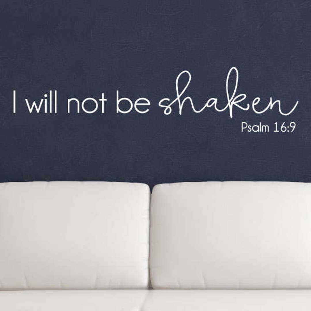 Wall Quote Decal I Will Not Be Shaken Religious Bible Verse Faith Quote ...