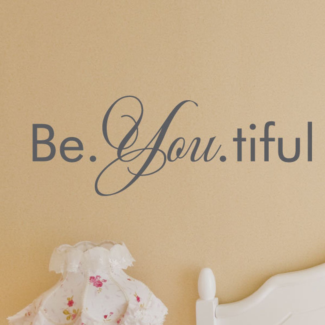 Wall Quote Decal Be You Tiful Beautiful Be.you.tiful | Etsy