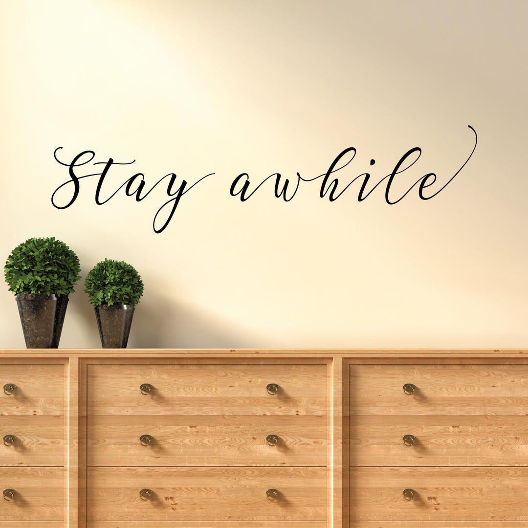 Wall Quotes Stay Awhile Wall Decal Script Home Entry Entryway Home ...