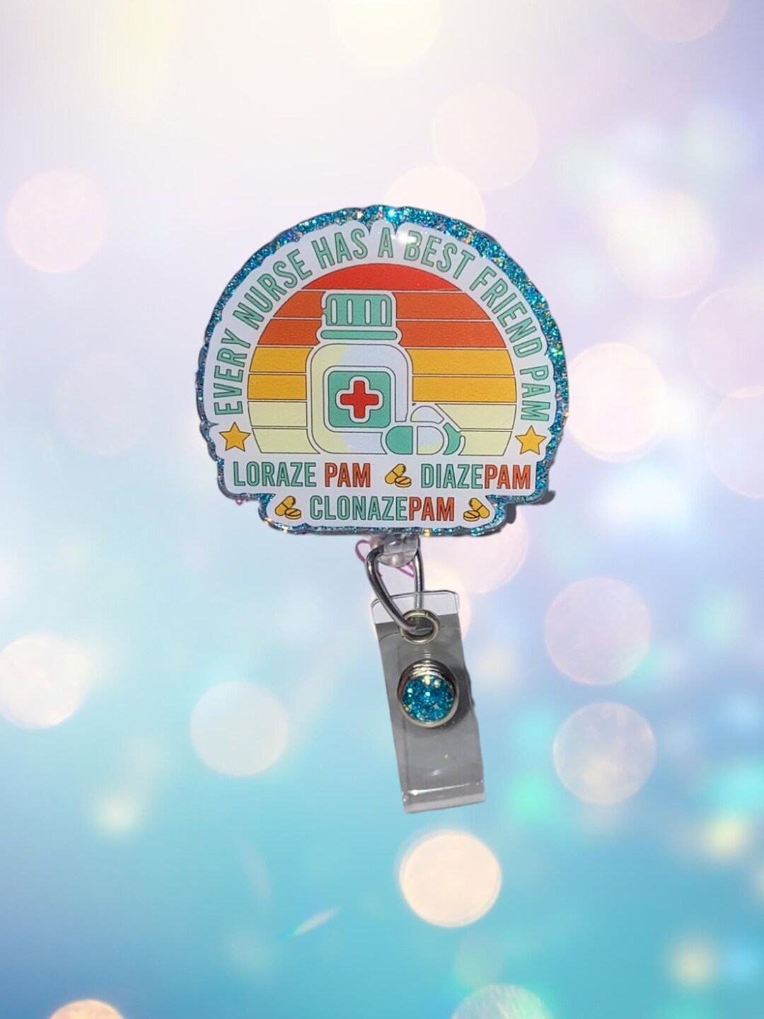 Every Nurse Has a Best Friend PAM Lorazepam Diazepam Badge Reel - Etsy