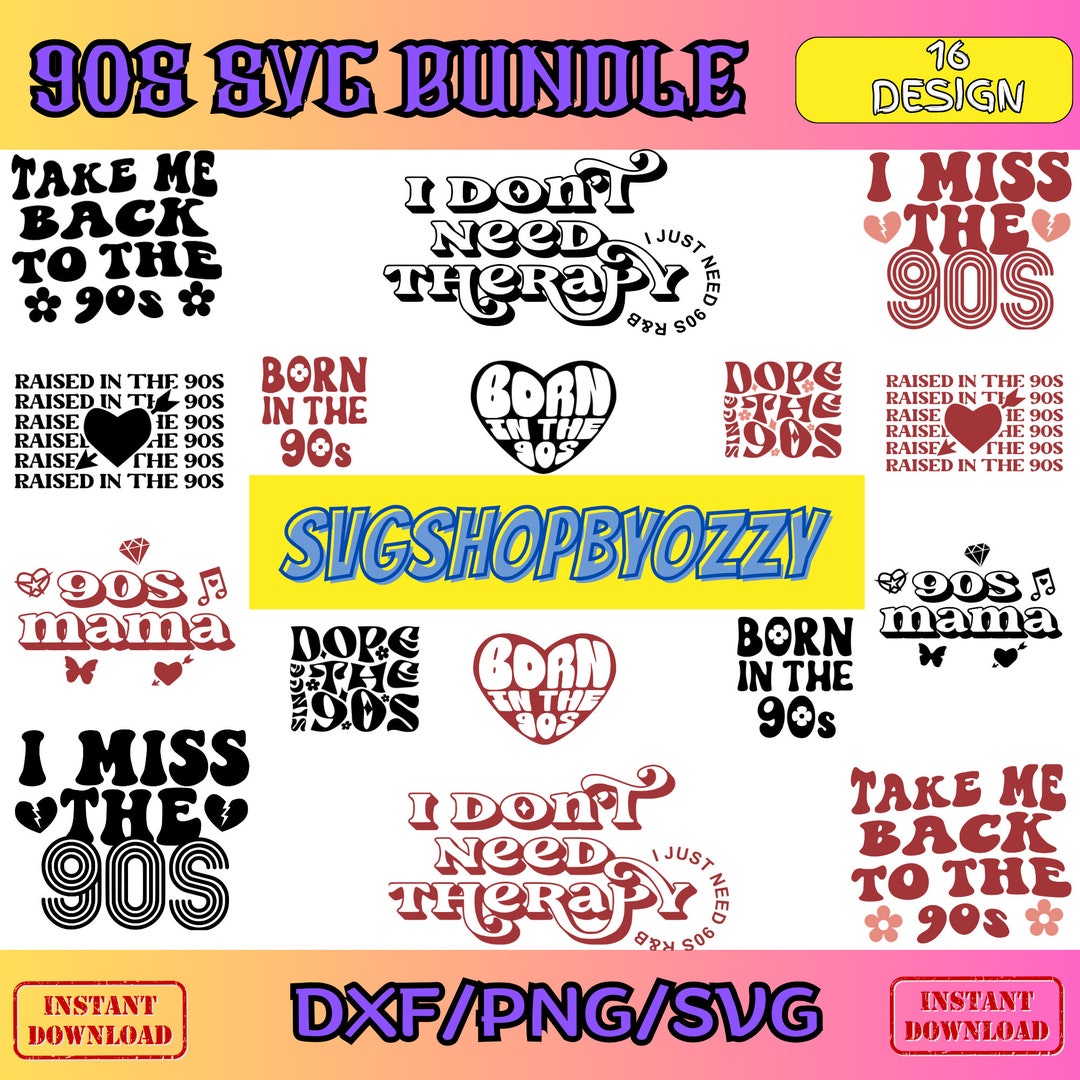 90s Svg Bundle, 90's Party Svg, 90s Vibe, 90s T Shirt Designs Svg ...