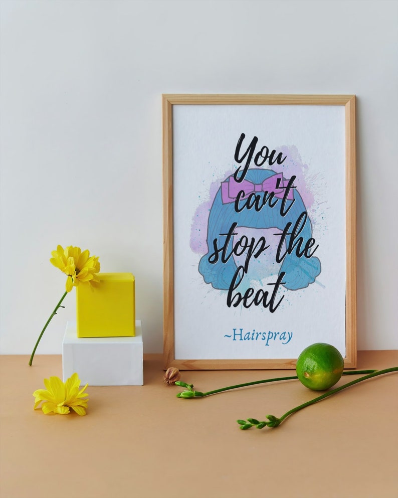 Hairspray Inspired Printable Wall Art, Instant Download, You Can't Stop ...