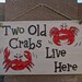 Crab Sign, Coastal Sign Two Old Crabs Live Here - Retirement Gift ...