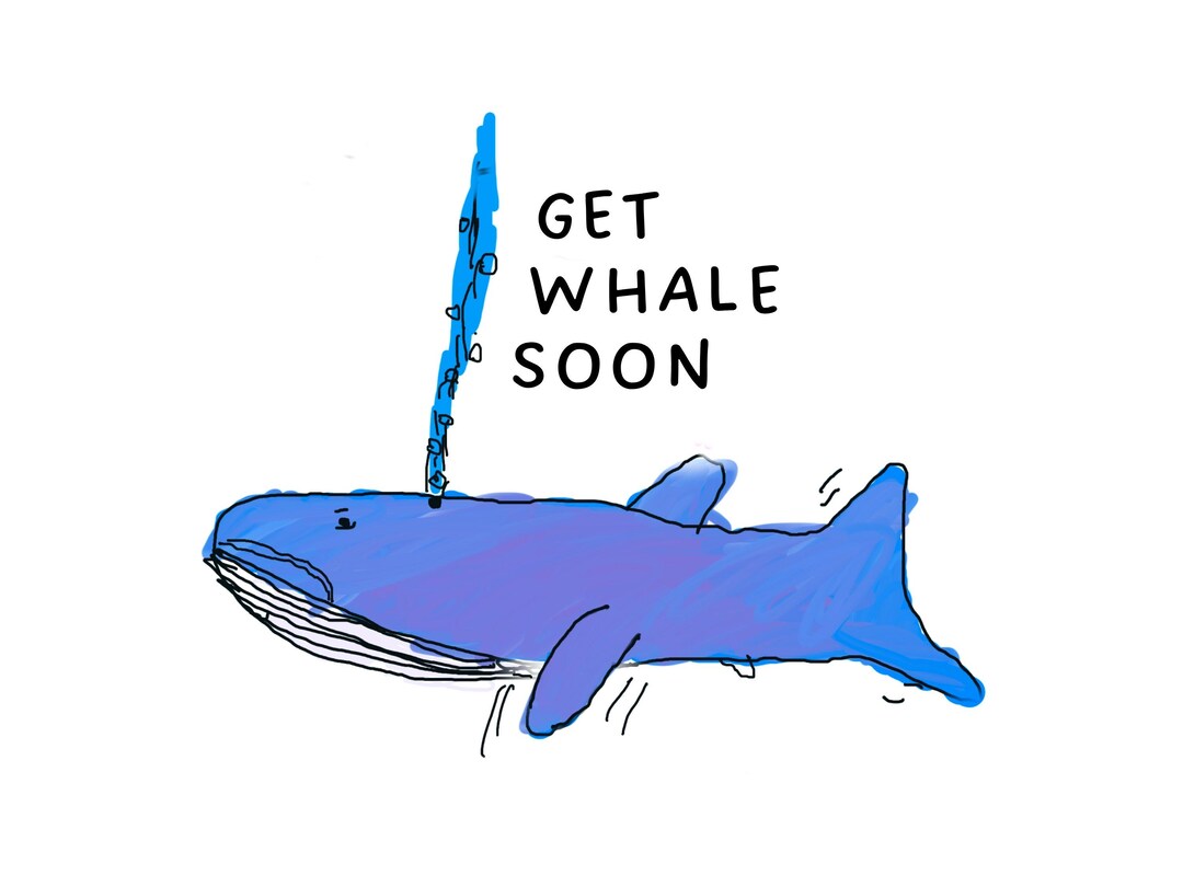 Hand Drawn Whale Get Well Soon Card: Get Whale Soon - Etsy