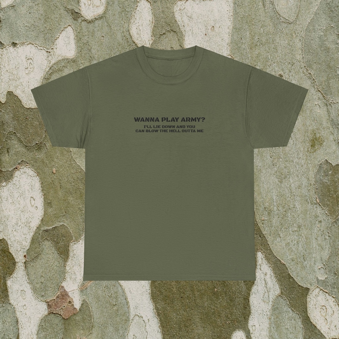 Funny Army Shirt, Military Shirt, Meme Shirt, Military Army Meme Shirt ...