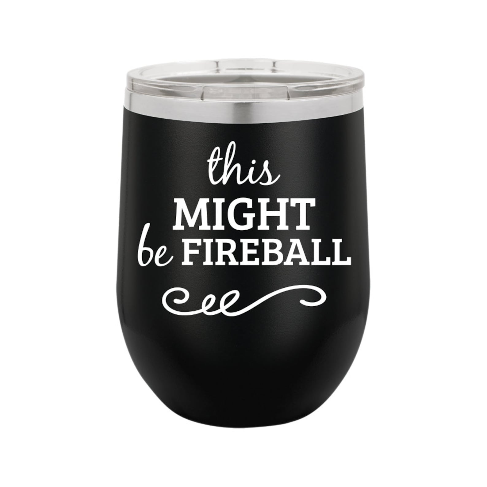 This Might Be Fireball 12oz 20oz 30oz Personalized Tumbler Wedding ...