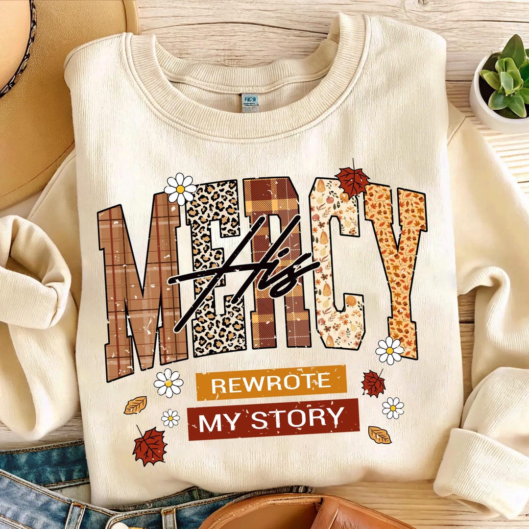 Jesus His Mercy Rewrote My Story Png, Christian Fall Design, Bible ...