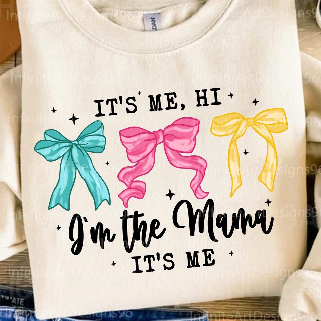 Its Me Hi I Am the Mama Png, Gift for Mama Png, I'm the Mama Retro, Its ...
