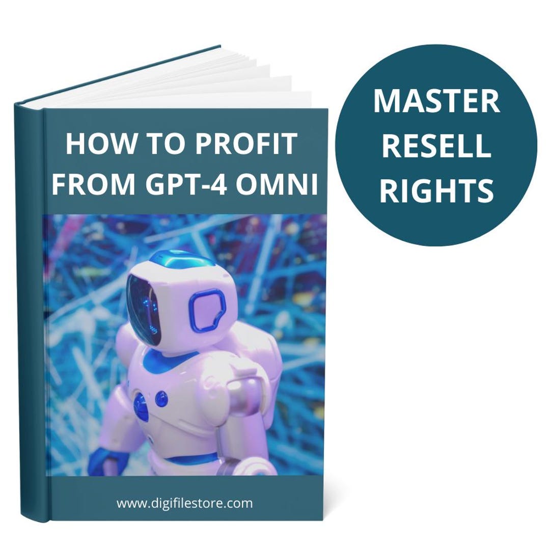 How to Profit From GPT-4 Omni Master Resell Right - Etsy