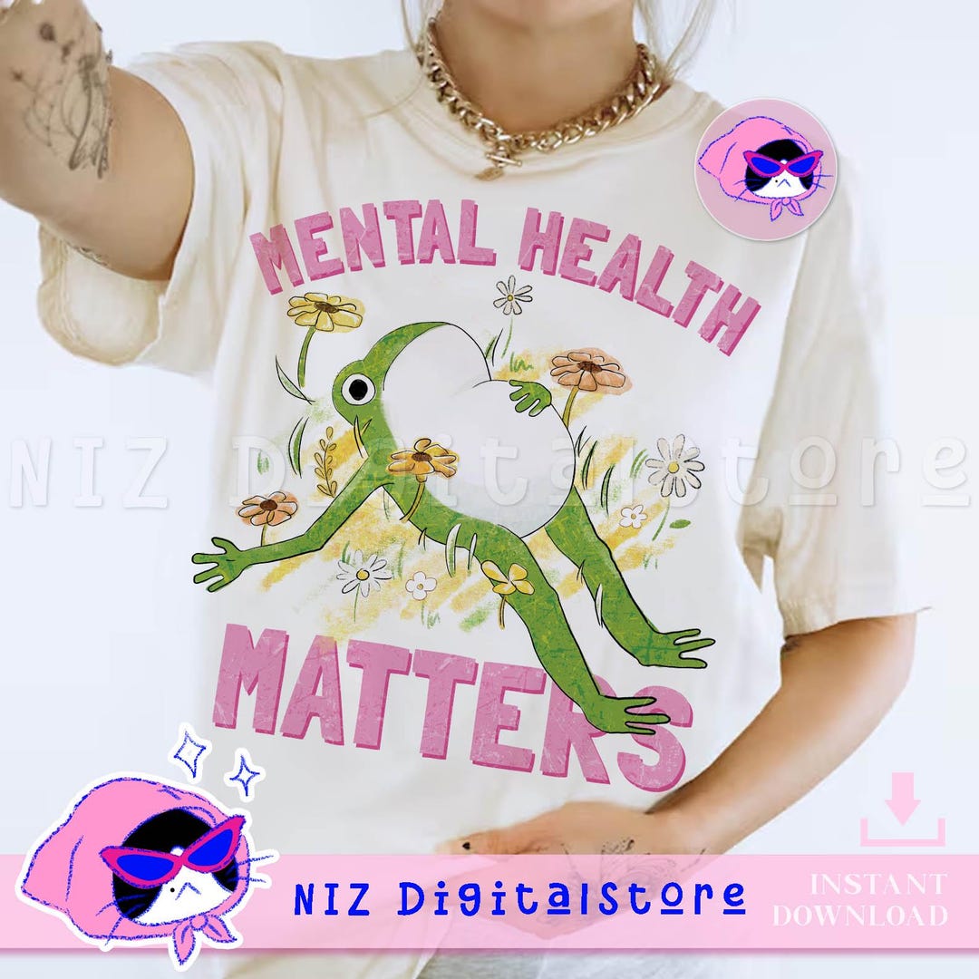 Mental Health Matters Frog PNG, Cute Frog Png, Self-care Illustration ...