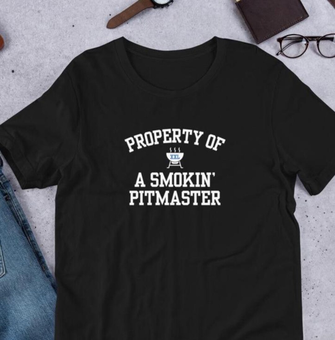 Property of a Smokin’ Pitmaster T-shirt | Funny BBQ Grilling Shirt ...