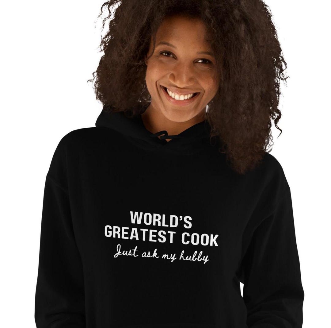 World's Greatest Cook Hoodie – 'just Ask My Hubby' Funny Cooking ...