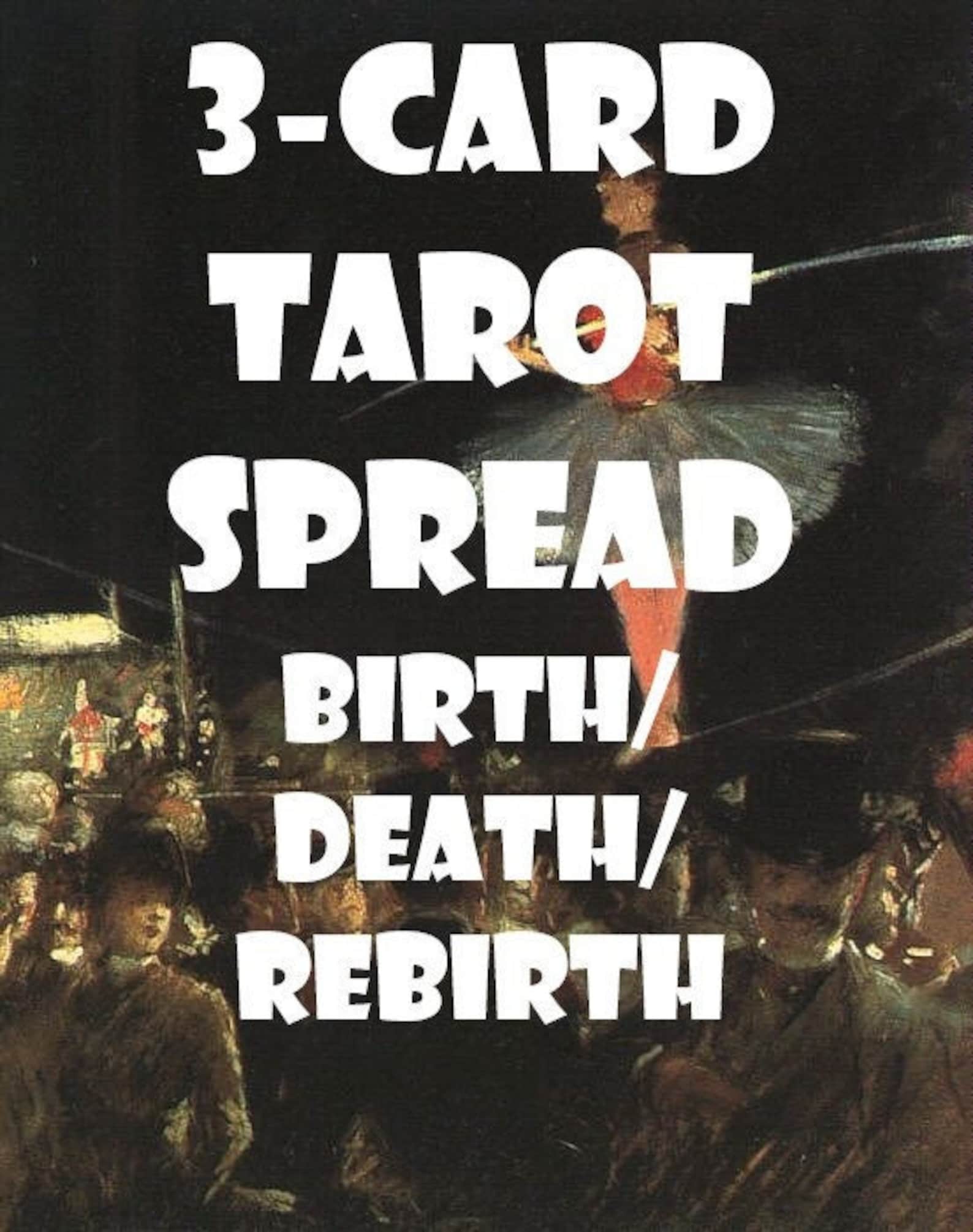Birth/death/rebirth 3-card Tarot Spread - Etsy
