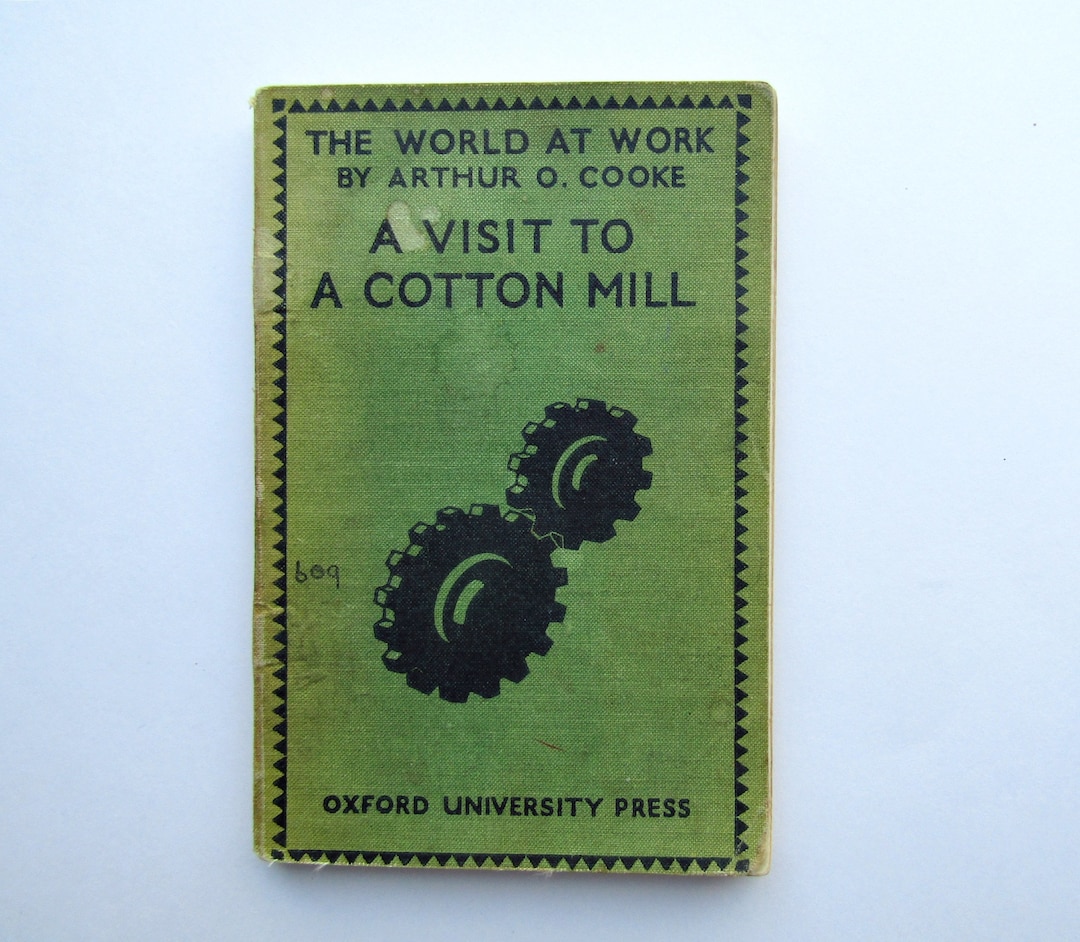 A Visit to a Cotton Mill Antique Book, 1935 Publication, Oxford ...