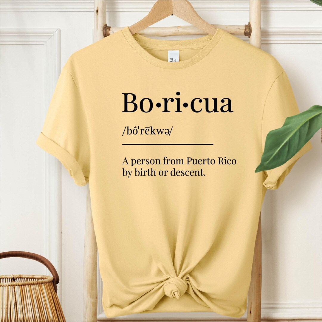 Puerto Rico Shirt, Boricua Definition T-shirt, Unique Puerto Rican ...