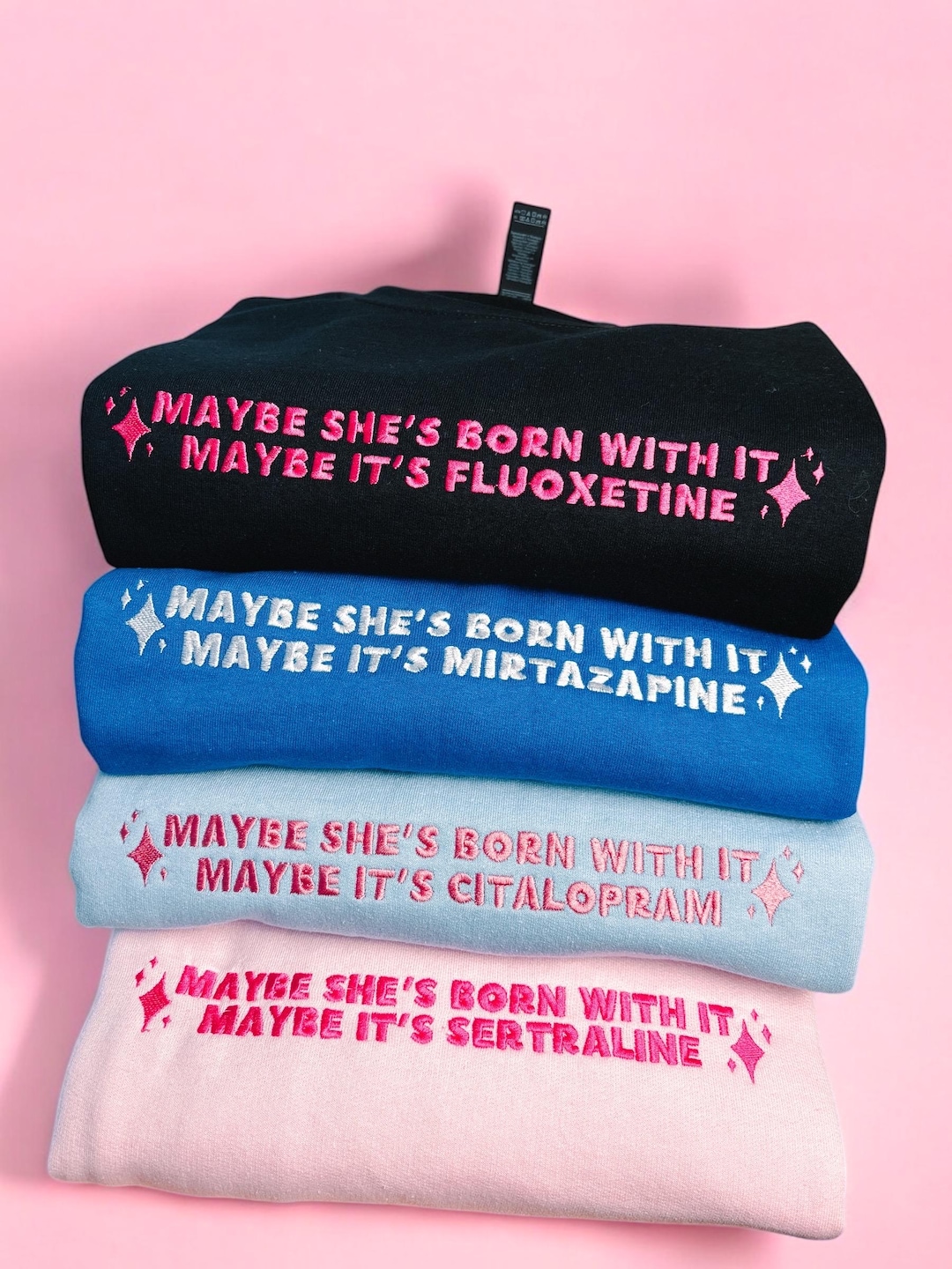 Maybe It's -insert Medication Here- CUSTOM Embroidered Sweatshirt - Etsy