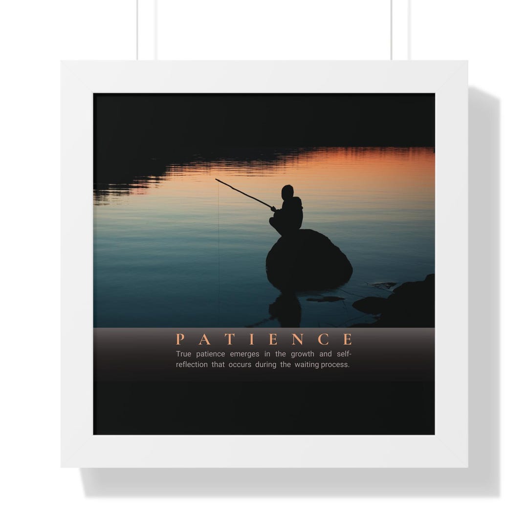 Patience Fishing Poster Inspirational Wall Art for Calm and Reflection ...