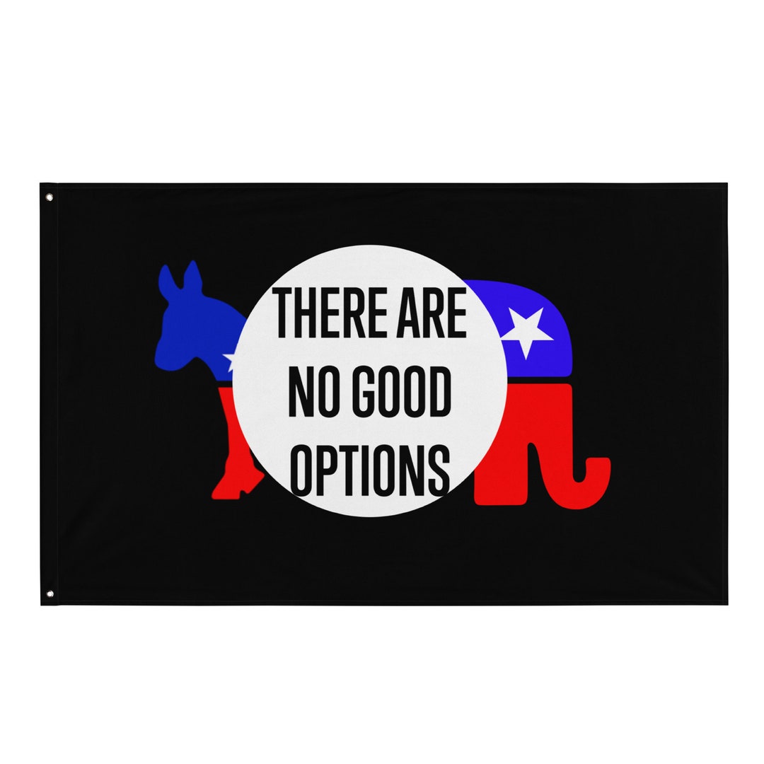 No Good Options Flag - Etsy