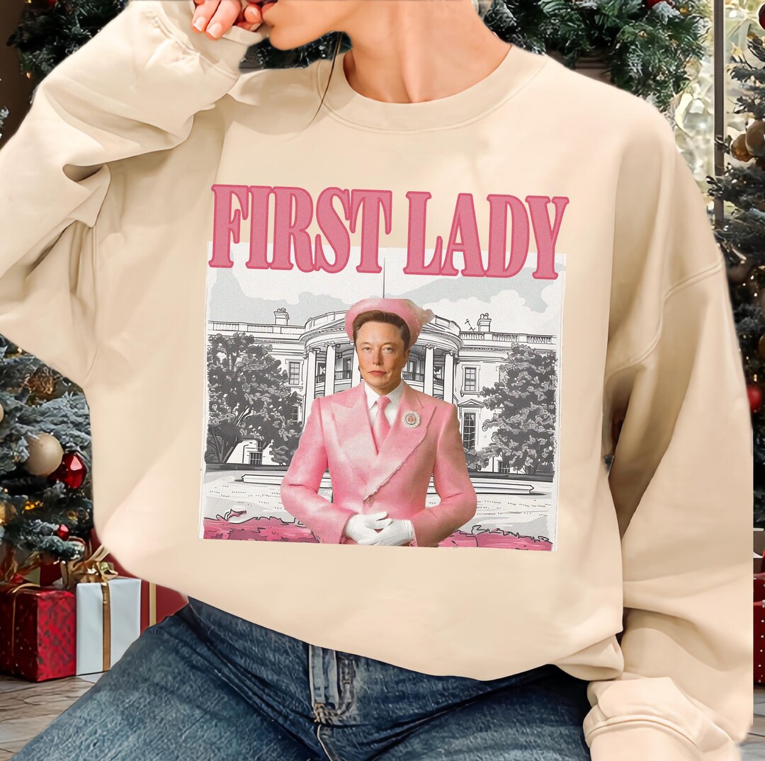 Funny Elon First Lady Cute Vintage Sweatshirt, Elon Pink Funny Hoodie ...