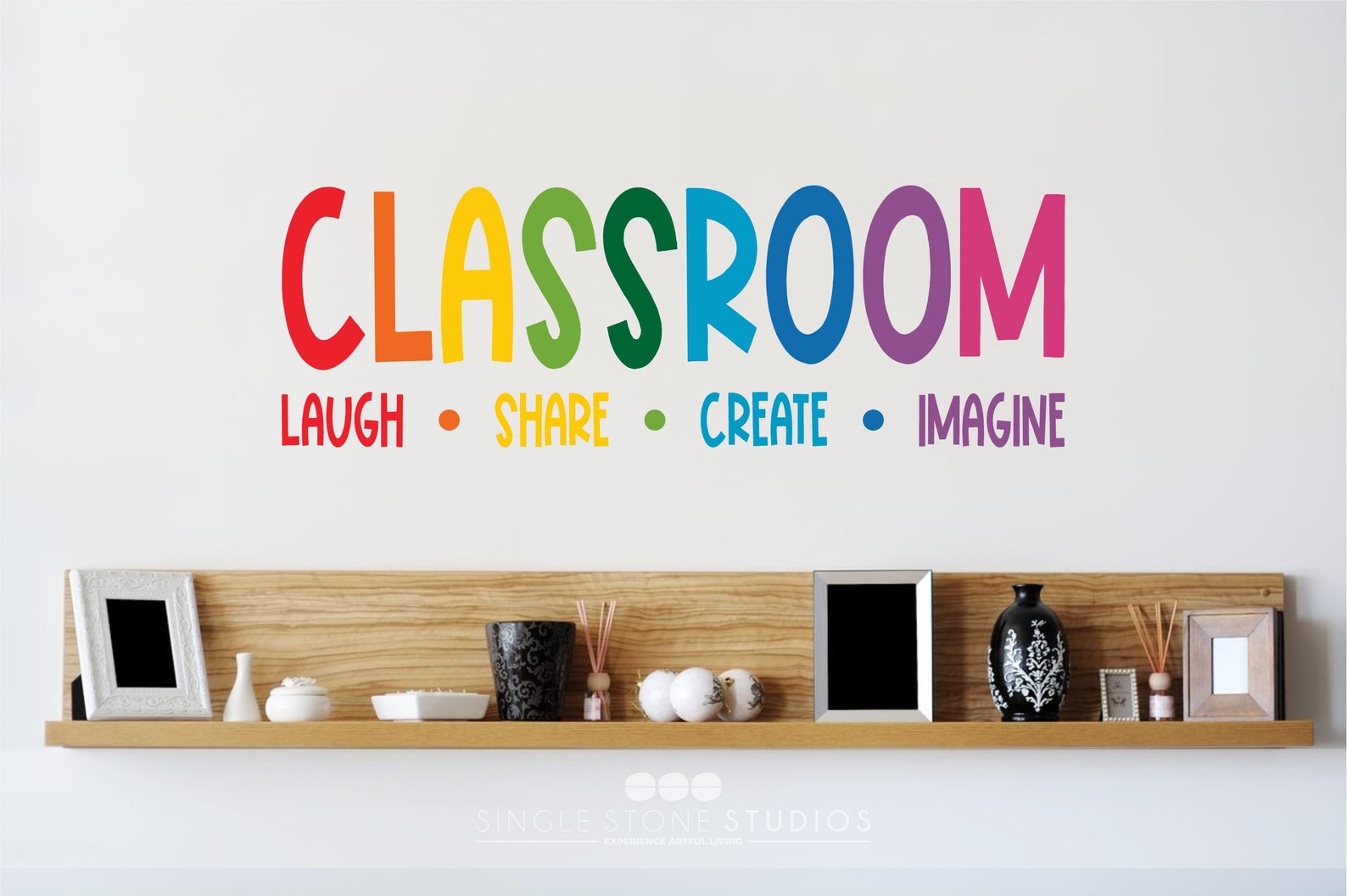 Classroom Laugh, Share, Create, Imagine - Teacher Rainbow Kids Vinyl ...