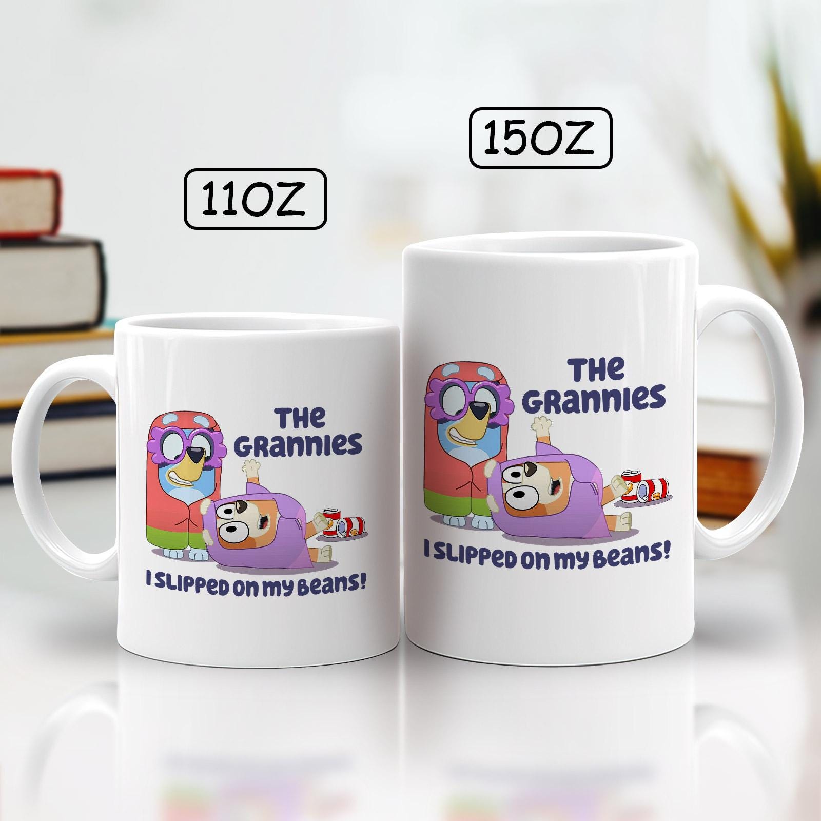 Bluey Mug, I Slipped on My Beans Mug, Janet and Rita Mug, Bluey and ...