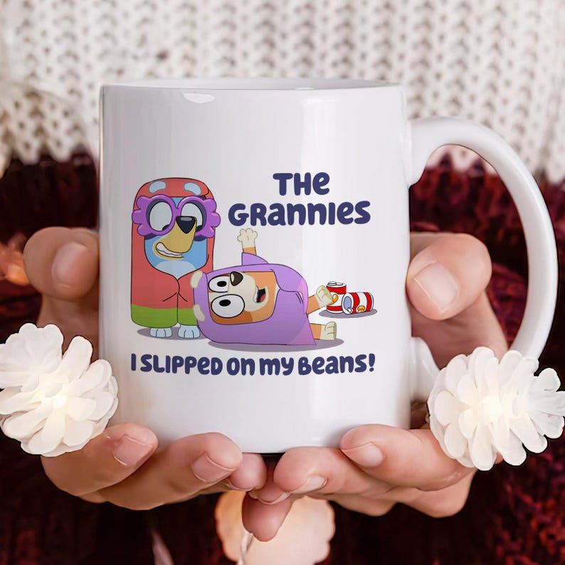 Bluey Mug, I Slipped on My Beans Mug, Janet and Rita Mug, Bluey and ...