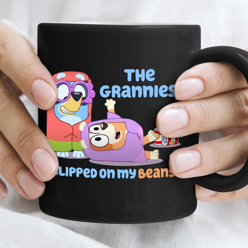 Bluey Mug, I Slipped on My Beans Mug, Janet and Rita Mug, Bluey and ...