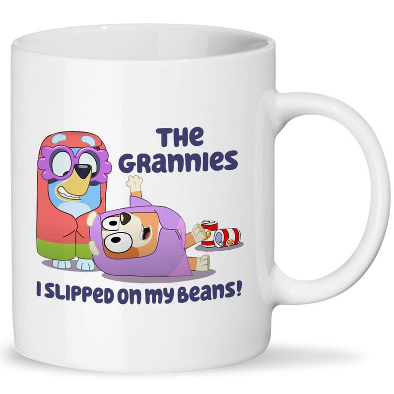 Bluey Mug, I Slipped on My Beans Mug, Janet and Rita Mug, Bluey and ...