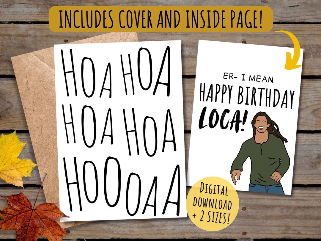 Hoa Hoa Weather Season Happy Birthday Loca Card, Where the Hell Have ...