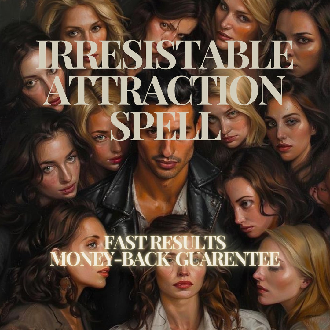 Irresistible Attraction Spell, Love Attraction Spell, Love Spell ...