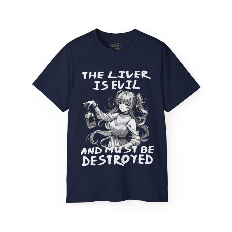 The Liver is Evil and Must Be Destroyed Shirt, Funny Drinking Tee ...