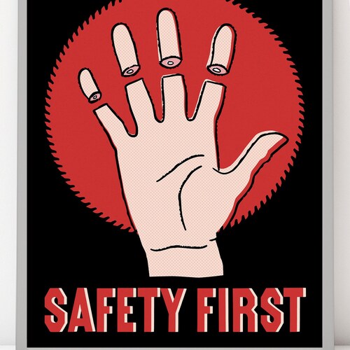 Work Safety Poster Woodshop Safety Print Safety First Gift - Etsy