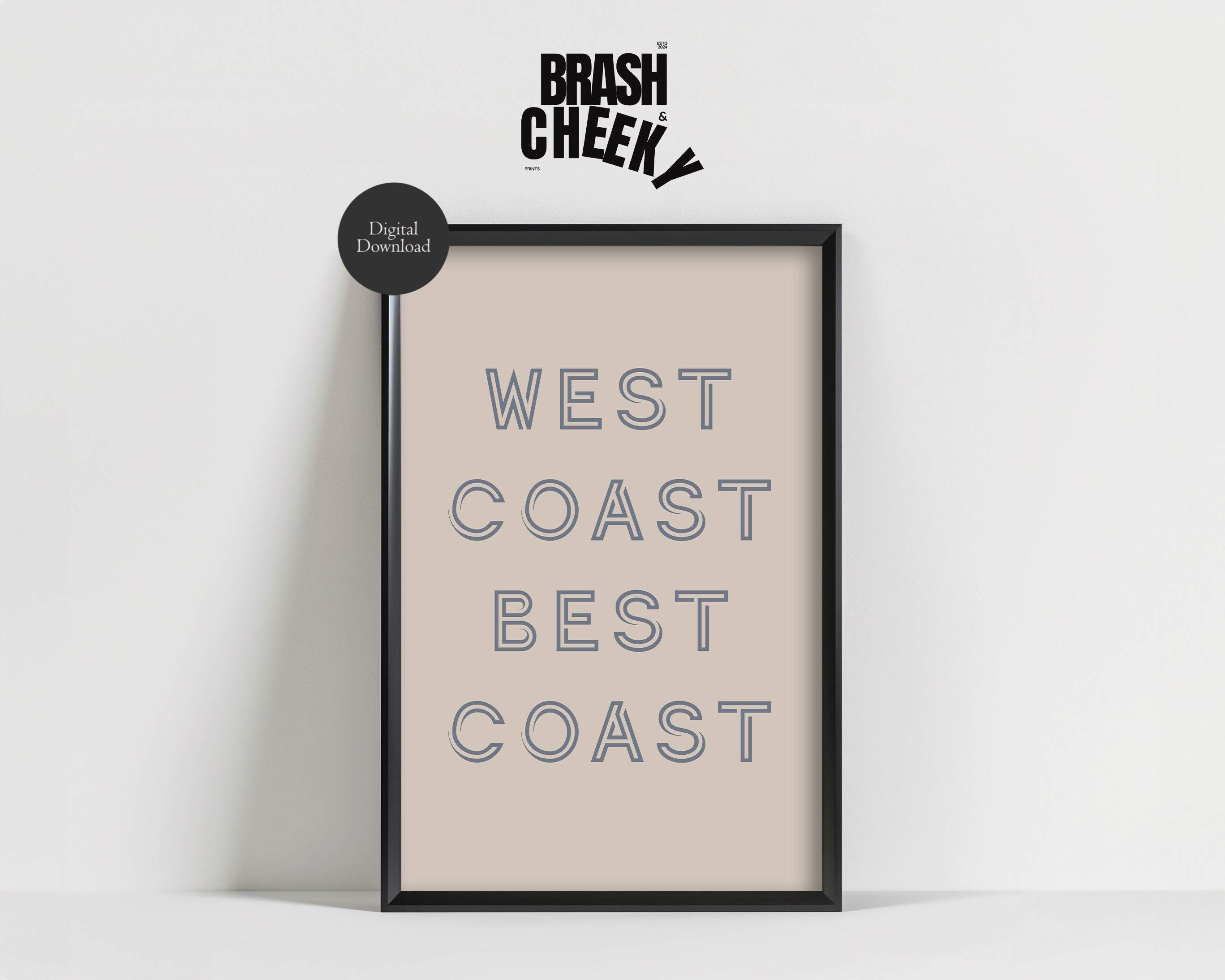 West Coast Best Coast PRINTABLE, West Coast Business Sign Downloadable ...